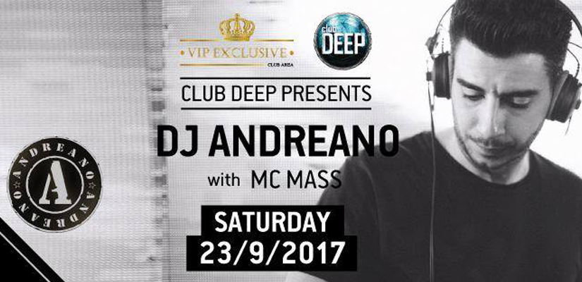 DJ Andreano // Club DEEP & VIP Exclusive - City Of Larnaka